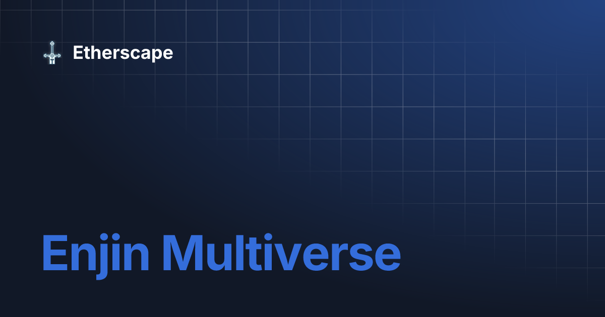 Enjin Multiverse | Etherscape