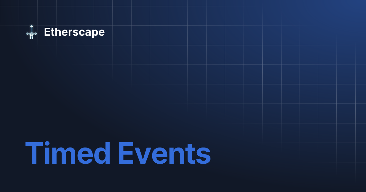 Timed Events | Etherscape