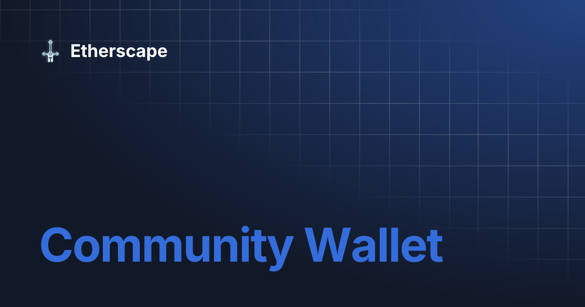 Community Wallet | Etherscape