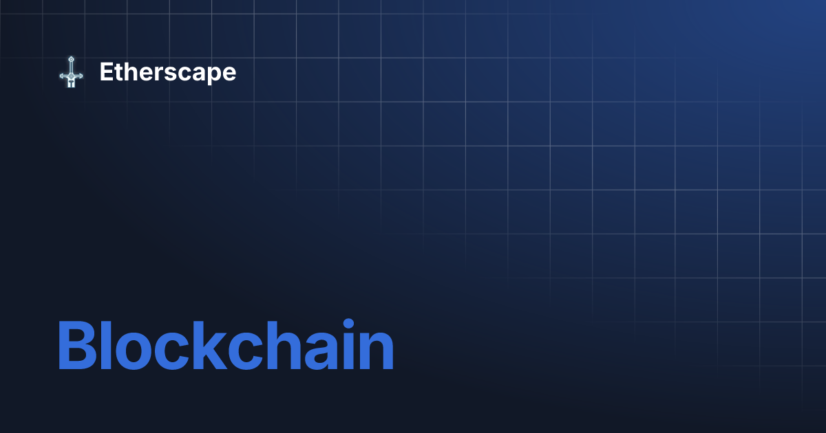 Blockchain | Etherscape